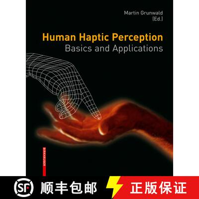 【3-4周达】精装 Human Haptic Perception: Basics and Applications [9783764376116]