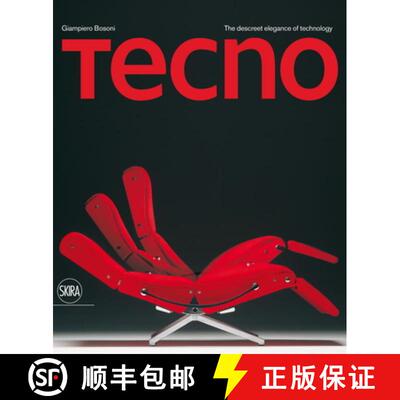 【3-4周达】精装 Tecno: The Discreet Elegance of Technology [9788857209845]