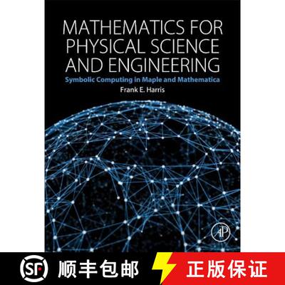 预订 精装 Mathematics for Physical Science and Engineering: Symbolic Computing Applications in Maple ... [9780128010006]