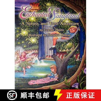 【3-4周达】Enchanted Fairyland: A Sphinx and Trevi Adventure [9780978569549]