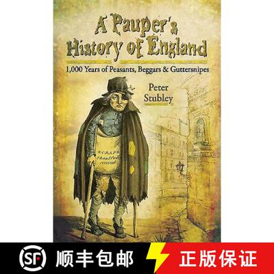 【3-4周达】Pauper's Eye View of English History: 1,000 Years of Peasants, Beggars and Guttersnipes [9781783376117]
