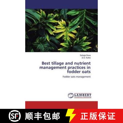 预订 Best tillage and nutrient management practices in fodder oats [9783659947858]