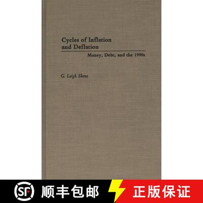 【3-4周达】精装 Cycles of Inflation and Deflation: Money, Debt, and the 1990s [9780275944254]