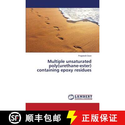 预订 Multiple Unsaturated Poly(urethane-Ester) Containing Epoxy Residues [9783659436437]