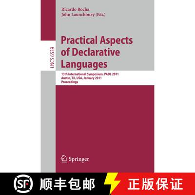 【3-4周达】Practical Aspects of Declarative Languages: 13th International Symposium, PADL 2011, Austi... [9783642183775]