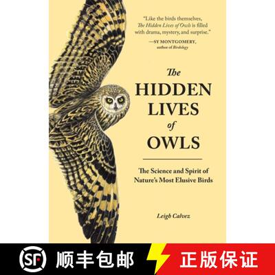 【3-4周达】The Hidden Lives of Owls: The Science and Spirit of Nature's Most Elusive Birds [9781632170255]
