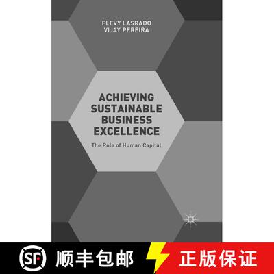 【3-4周达】Achieving Sustainable Business Excellence : The Role of Human Capital [9783030103545]