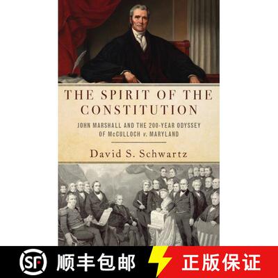 【3-4周达】精装 The Spirit of the Constitution: John Marshall and the 200-Year Odyssey of McCulloch v... [9780190699482]
