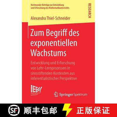 【3-4周达】Zum Begriff des exponentiellen Wachstums: Entwicklung und Erforschung von Lehr-Lernprozess... [9783658218942]