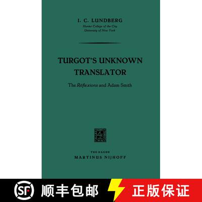 【3-4周达】Turgot's Unknown Translator: The Réflexions and Adam Smith [9789401187381]