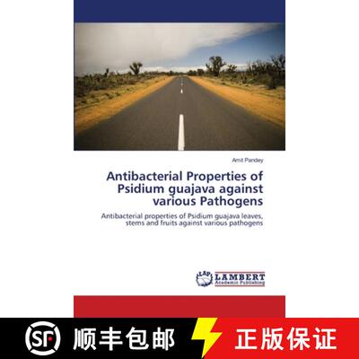 预订 Antibacterial Properties of Psidium guajava  against various Pathogens [9783659119279]
