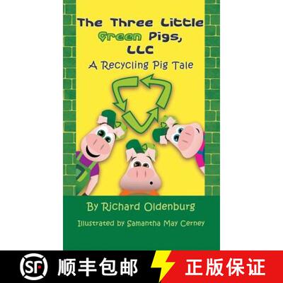【3-4周达】精装 The Three Little Green Pigs, LLC: A Recycling Pig Tale [9781625167538]