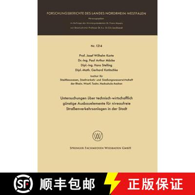 【3-4周达】Untersuchungen UEber Technisch-Wirtschaftlich Gunstige Ausbauelemente Fur Niveaufreie Stra... [9783663065722]