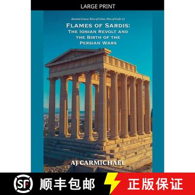【3-4周达】Flames of Sardis: The Ionian Revolt and the Birth of the Persian Wars [9798233747342]