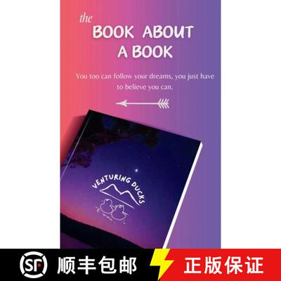 【3-4周达】The Book about a Book:  You too can follow your dreams you just have to believe you can. [9780975640319]
