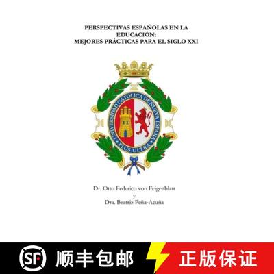 【3-4周达】PERSPECTIVAS ESPAÑOLAS EN LA EDUCACIÓN:  MEJORES PRÁCTICAS PARA EL SIGLO XXI [9781678173609]