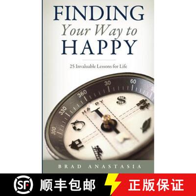 【3-4周达】Finding Your Way to Happy: 25 Invaluable Lessons for Life [9780615577524]