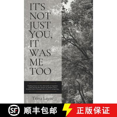 【3-4周达】It's Not Just You, It Was Me Too: Finding Grace in the aftermath of legalism, Calm during ... [9798888326855]