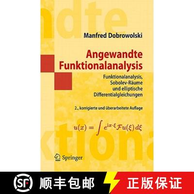 【3-4周达】Angewandte Funktionalanalysis : Funktionalanalysis, Sobolev-Räume und elliptische Differe... [9783642152689]