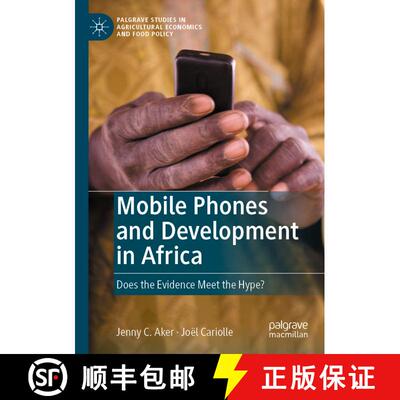 【3-4周达】Mobile Phones and Development in Africa: Does the Evidence Meet the Hype? [9783031418877]