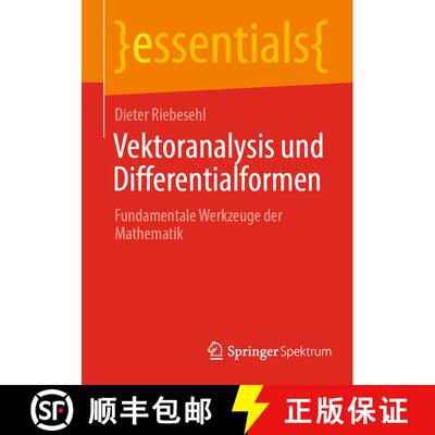 【3-4周达】Vektoranalysis und Differentialformen: Fundamentale Werkzeuge der Mathematik [9783662696637]