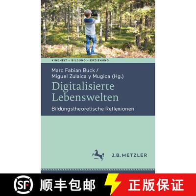 【3-4周达】Digitalisierte Lebenswelten : Bildungstheoretische Reflexionen (1. Aufl. 2023) [9783662661222]