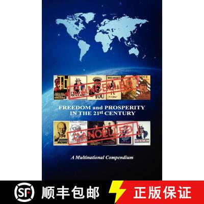 【3-4周达】FREEDOM AND PROSPERITY IN THE 21st CENTURY: A Multinational Compendium [9780615474557]
