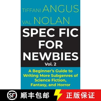 【3-4周达】Spec Fic for Newbies Vol 2: A Beginner's Guide to Writing More Subgenres of Science Fictio... [9781915556479]
