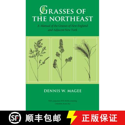 【3-4周达】Grasses of the Northeast – A Manual of the Grasses of New England and Adjacent New York [9781625347060]