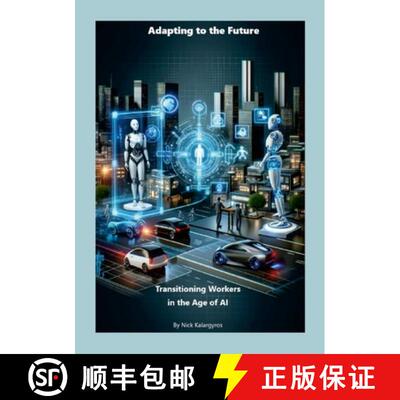【3-4周达】Adapting to the Future: Transitioning Workers in the Age of AI [9781304091888]