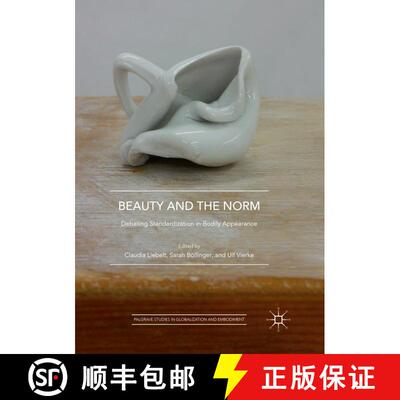 【3-4周达】Beauty and the Norm : Debating Standardization in Bodily Appearance [9783030081911]