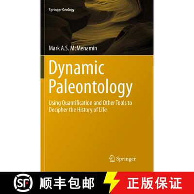 【3-4周达】Dynamic Paleontology : Using Quantification and Other Tools to Decipher the History of Lif... [9783319794242]