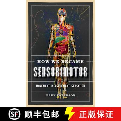 【3-4周达】How We Became Sensorimotor: Movement, Measurement, Sensation [9781517910006]