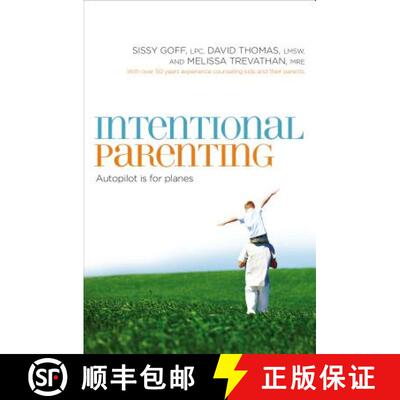 【3-4周达】Intentional Parenting: Autopilot Is for Planes [9780849964541]
