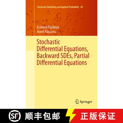 【3-4周达】Stochastic Differential Equations, Backward SDEs, Partial Differential Equations (Softcove... [9783319347752]