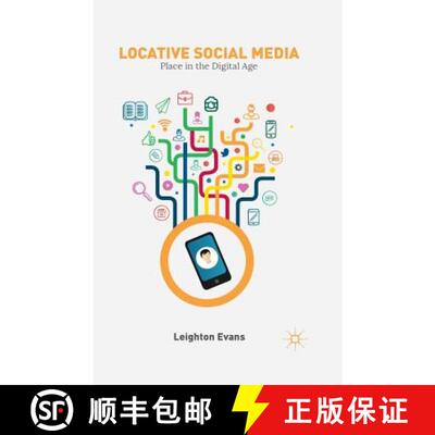 【3-4周达】Locative Social Media : Place in the Digital Age (1st ed. 2015) (1st ed. 2015) [9781349498376]