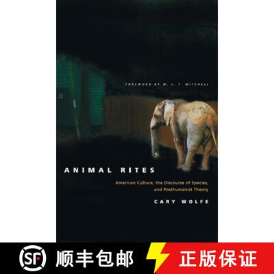 【3-4周达】Animal Rites – American Culture, the Discourse of Species, and Posthumanist Theory [9780226905143]