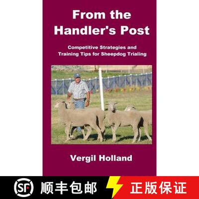 【3-4周达】From the Handler's Post: Competitive Strategies and  Training Tips for Sheepdog Trialing [9780996599603]