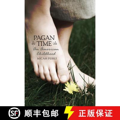 【3-4周达】Pagan Time: An American Childhood [9781582435398]