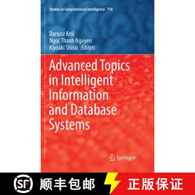 【3-4周达】Advanced Topics in Intelligent Information and Database Systems (Softcover reprint of the ... [9783319859651]