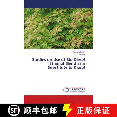 预订 Studies on Use of Bio Diesel Ethanol Blend as a Substitute to Diesel [9786138269762]