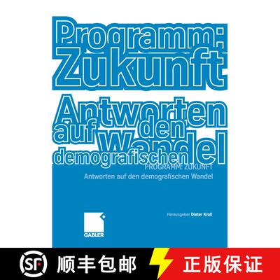 【3-4周达】精装 Programm: Zukunft: Antworten auf den demografischen Wandel [9783834934307]