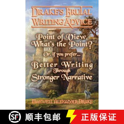 【3-4周达】Better Writing through Stronger Narrative: Drake's Brutal Writing Advice [9781936525737]