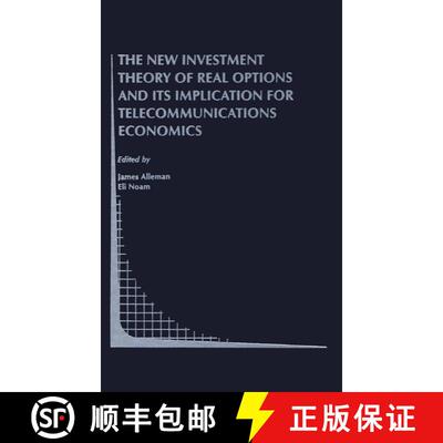 【3-4周达】精装 The New Investment Theory of Real Options and its Implication for Telecommunications ... [9780792377344]