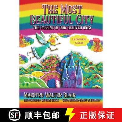 【3-4周达】The Most Beautiful City: The passing of our beloved ones (La Bellisima Ciudad) [9798988071860]