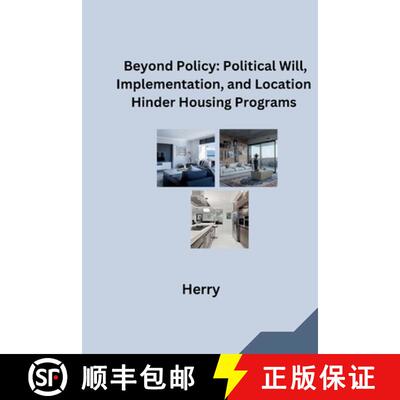 【3-4周达】Beyond Policy: Political Will, Implementation, and Location Hinder Housing Programs [9783384284495]