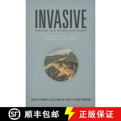【3-4周达】Invasive Species in a Globalized World – Ecological, Social, and Legal Perspectives on Po... [9780226166186]