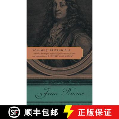 【3-4周达】The Complete Plays of Jean Racine : Volume 5: Britannicus [9780271064079]