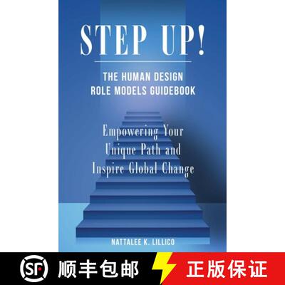 【3-4周达】Step Up! The Human Design Role Models Guidebook: Empowering Your Unique Path and Inspire G... [9798218747558]