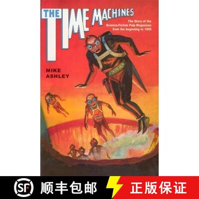 【3-4周达】精装 The Time Machines – The Story of the Science–Fiction Pulp Magazines from the Beginn... [9780853238553]